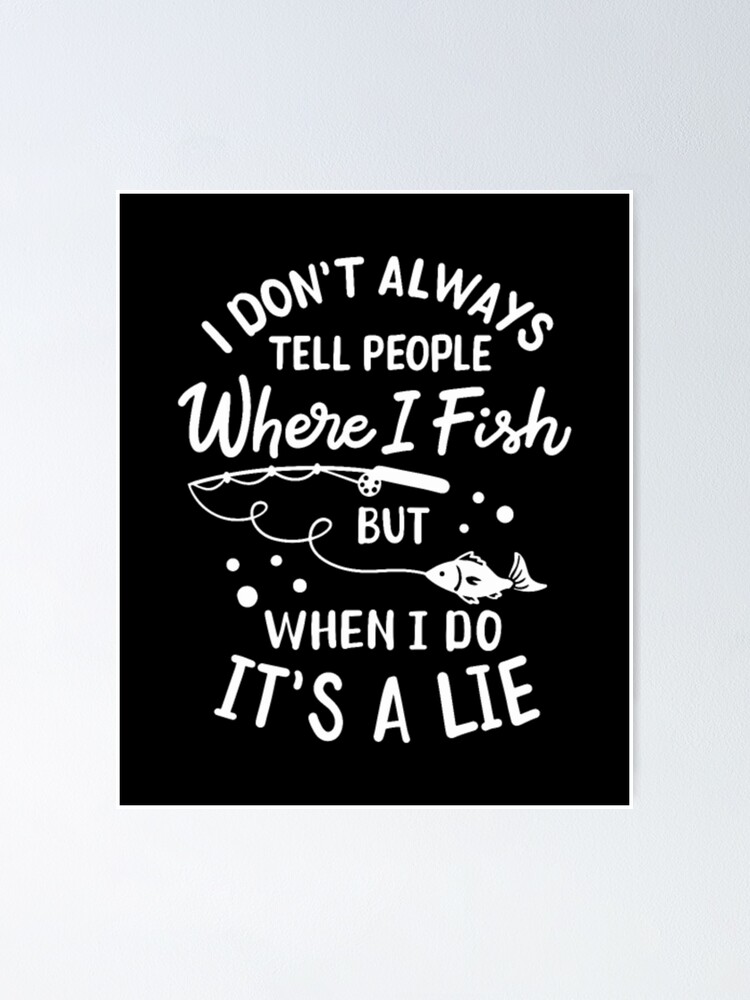 "Fishing Funny Fishing" Poster for Sale by YogaGoPro | Redbubble
