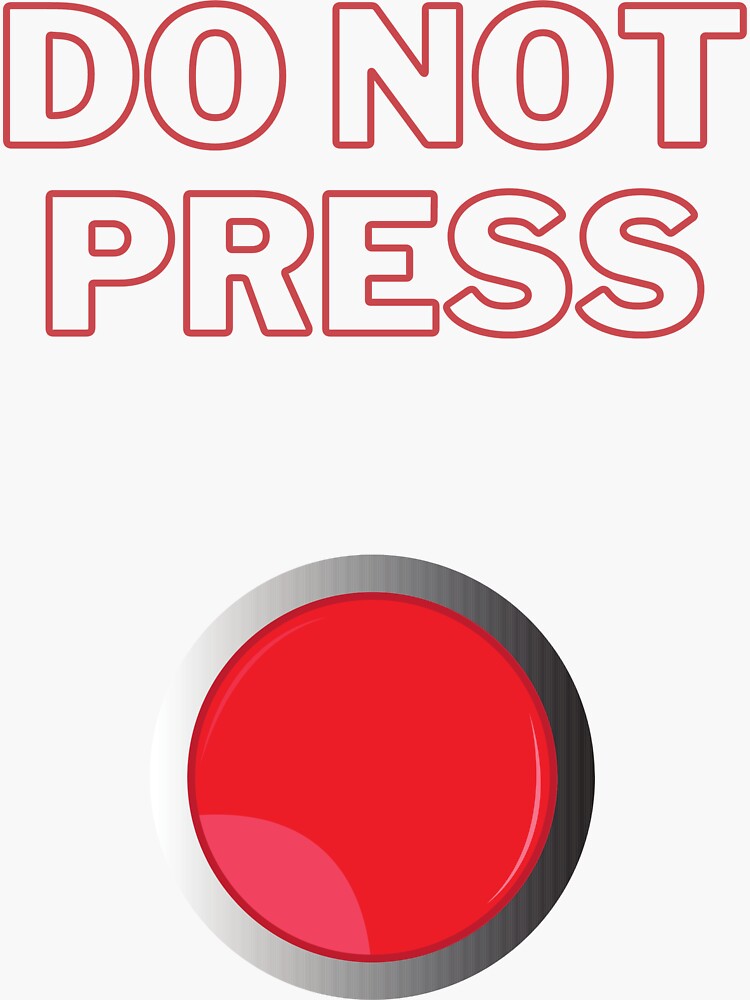 "Do not Press" Sticker for Sale by All4Geeks | Redbubble