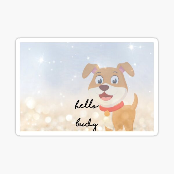 "Hello buddy, Hello friends." Sticker for Sale by Arvind1993 | Redbubble