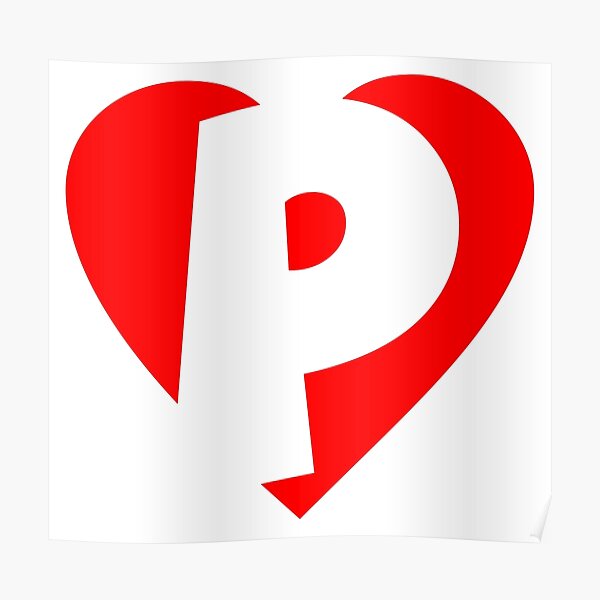 "I love P - Heart P - Heart with letter P" Poster by theshirtshops ...