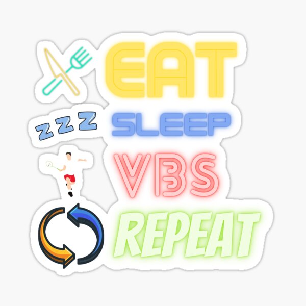 "eat sleep vbs repeat " Sticker for Sale by mat4mentag | Redbubble