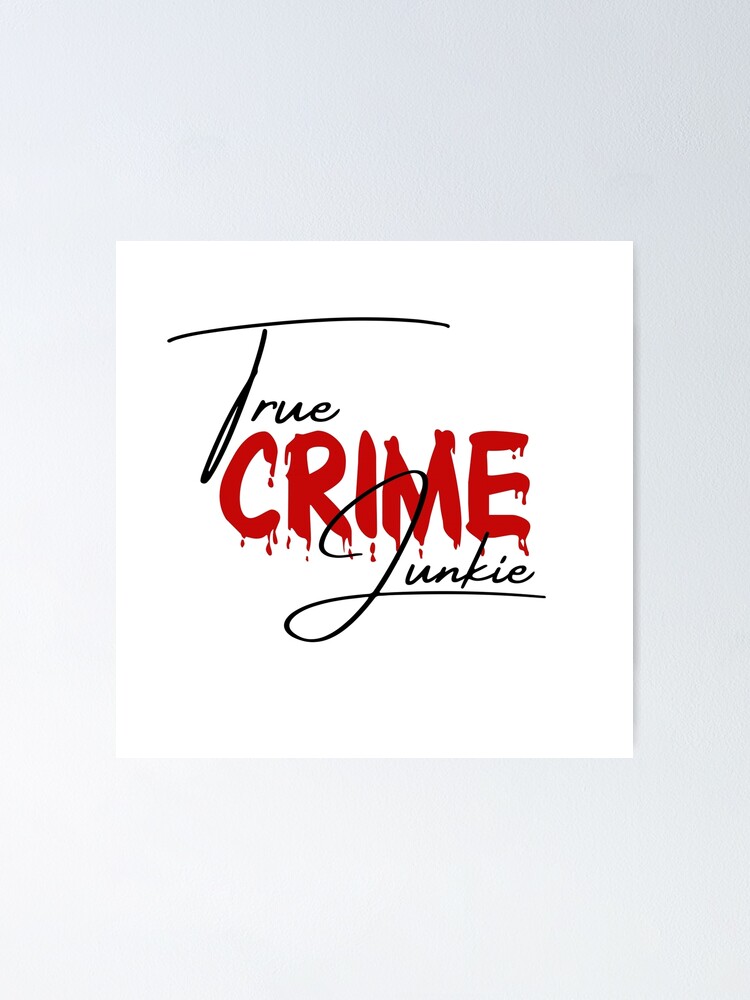 "True Crime" Poster for Sale by Boo-illustrates | Redbubble