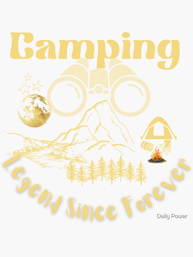 "Camping Legend Since Forever" Sticker for Sale by 0553535457 | Redbubble
