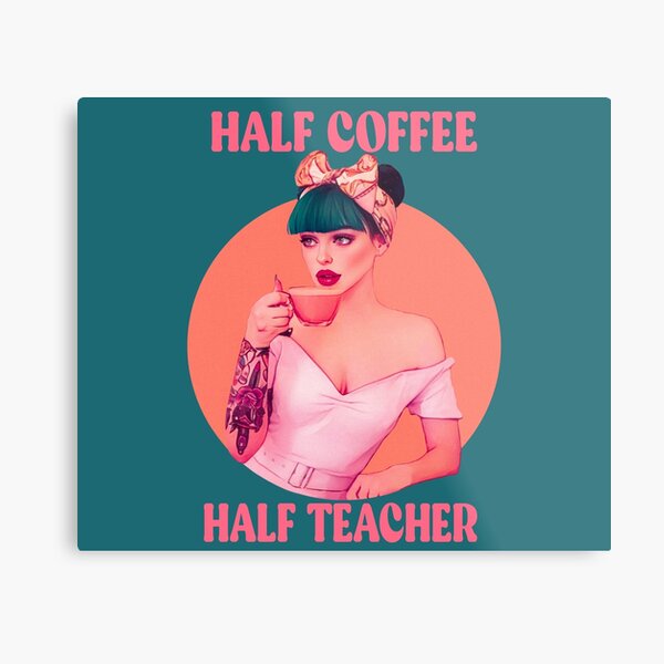 Lámina metálica «mitad café mitad maestra Pin up girl tomando una ... Lámina metálica «mitad café mitad maestra Pin up girl tomando una ...