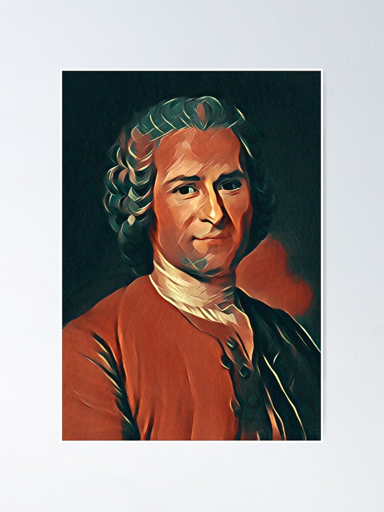 "Jean-Jacques Rousseau Artwork " Poster for Sale by Suyogsonar25 ...