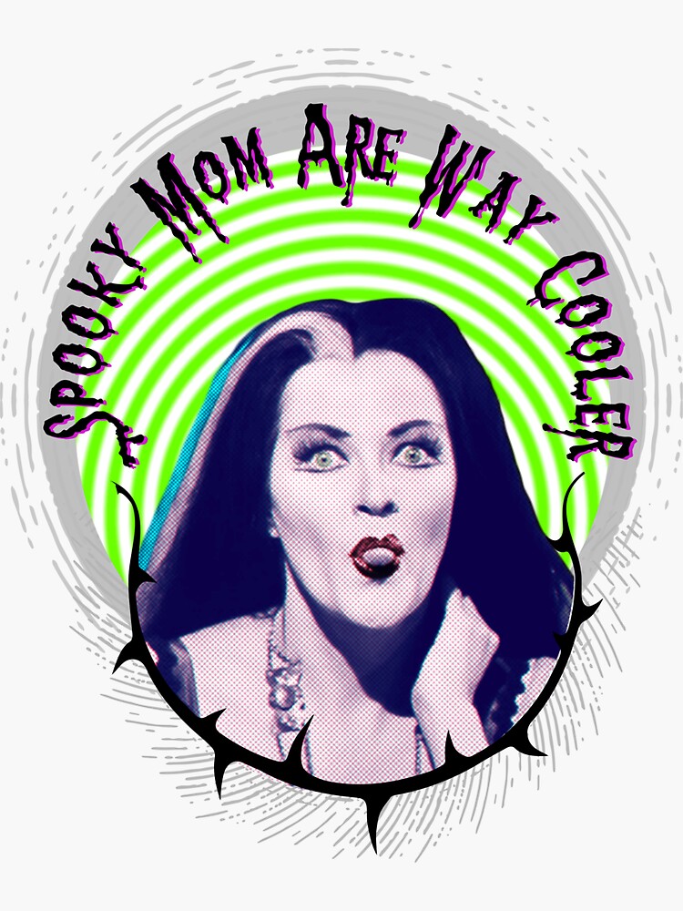 "Spooky Mom Are Way Cooler " Sticker for Sale by SimonSay | Redbubble
