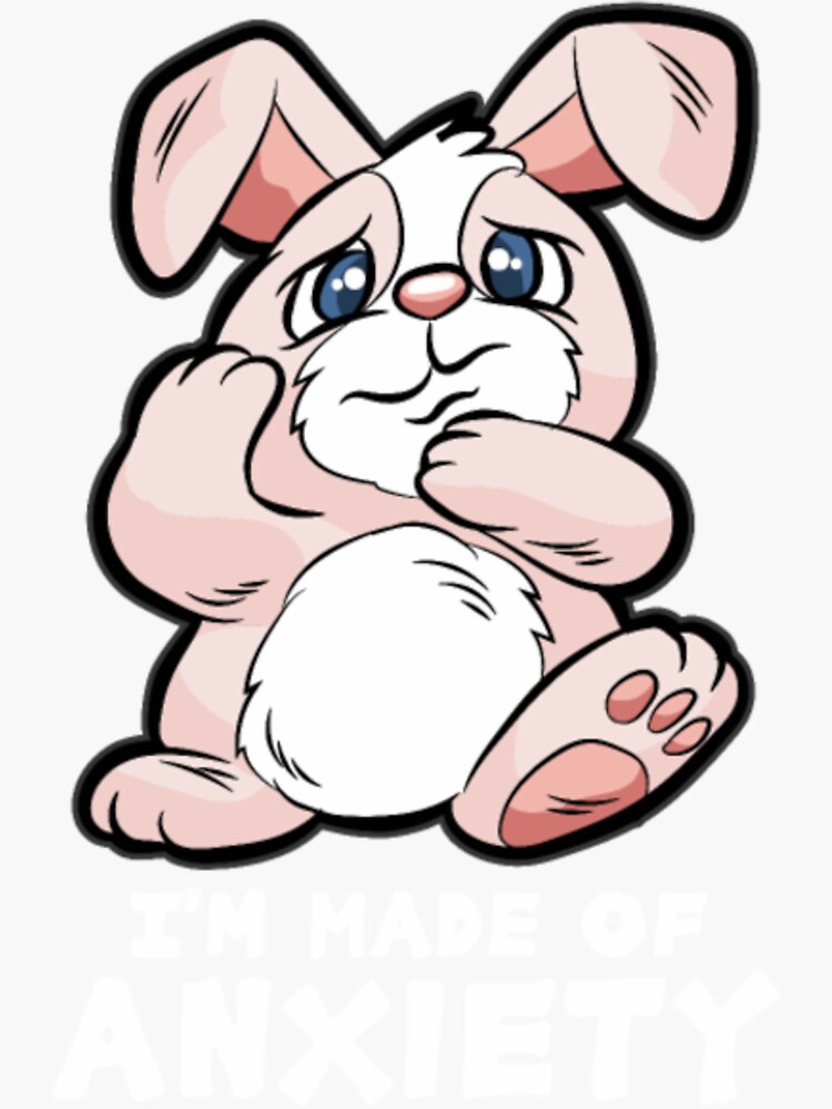 "IM MADE OF ANXIETY Fearful Rabbit" Sticker for Sale by jinkaidoer ...