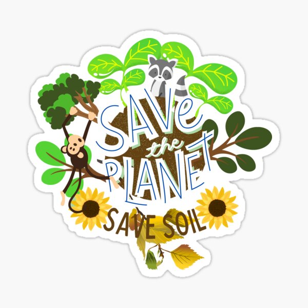 "Educational event to Save the Planet, Save Soil !" Sticker for Sale by ...