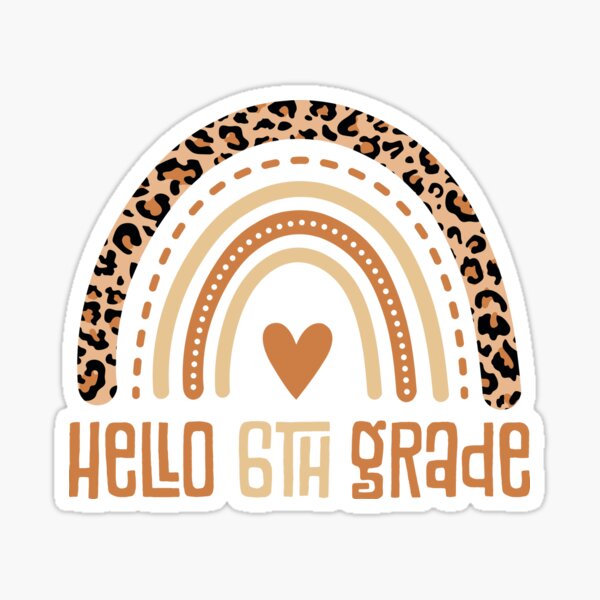 "Hello 6th grade, funny rainbow first day of Sixth grade,Sixth grade ...