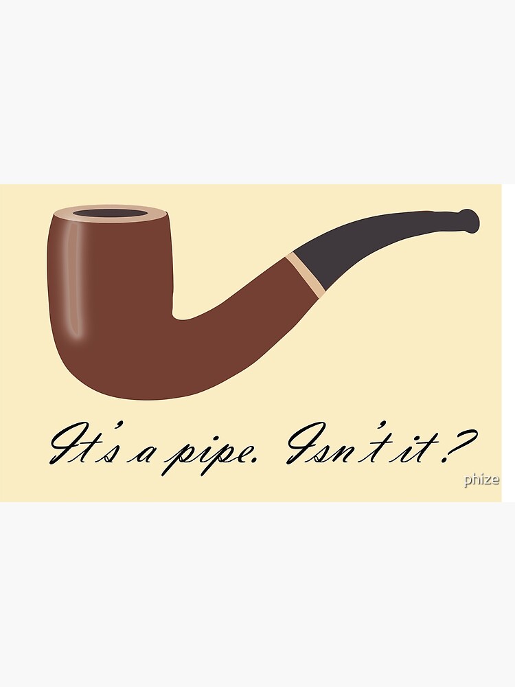 "It's a pipe. Isn't it ? Rene Magritte " Poster for Sale by phize ...