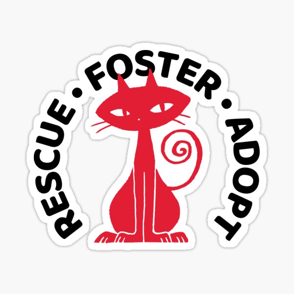 "Rescue Foster Adopt cats and kittens" Sticker for Sale by auntfluffy ...