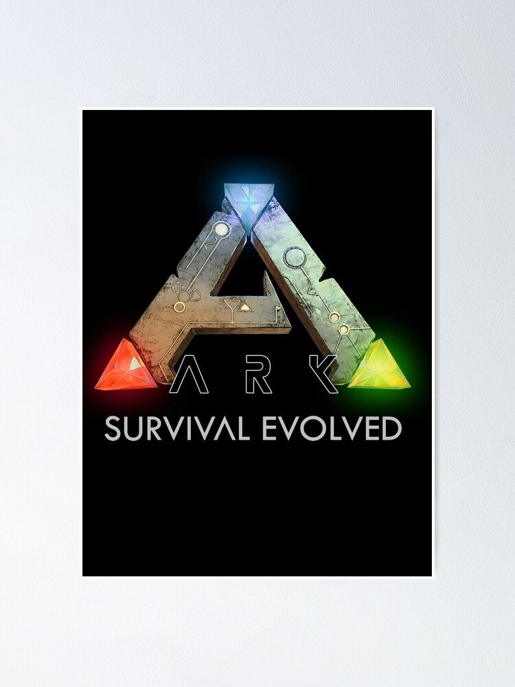 "Ark Survival Evolved" Poster for Sale by jlouise5 | Redbubble