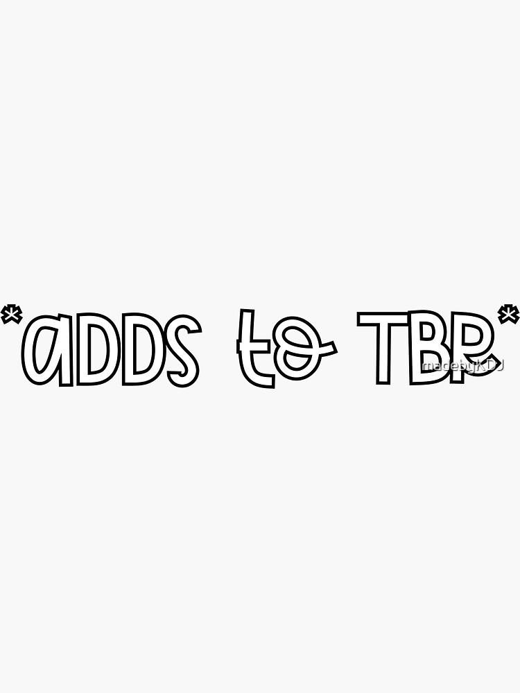"*adds to TBR*" Sticker for Sale by madebyKDJ | Redbubble