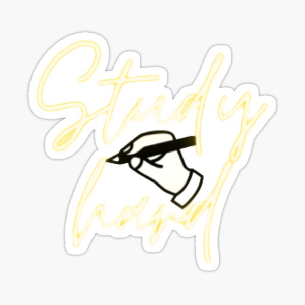 "Study hard" Sticker for Sale by moethelaer | Redbubble