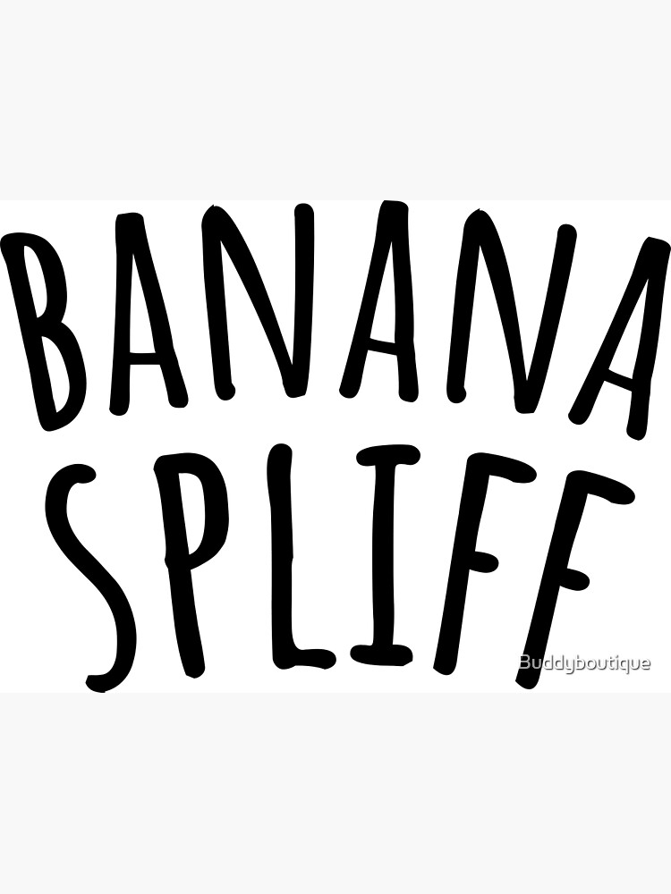 "Banana spliff relaxing chill cannabis" Poster for Sale by ...