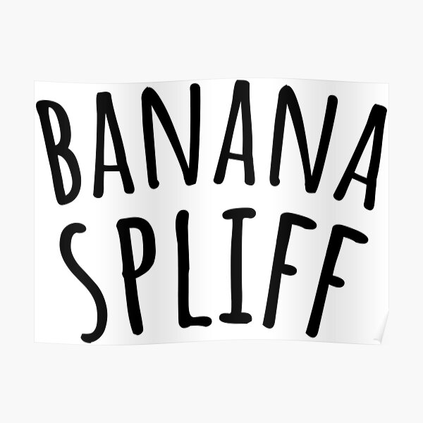 "Banana spliff relaxing chill cannabis" Poster for Sale by ...