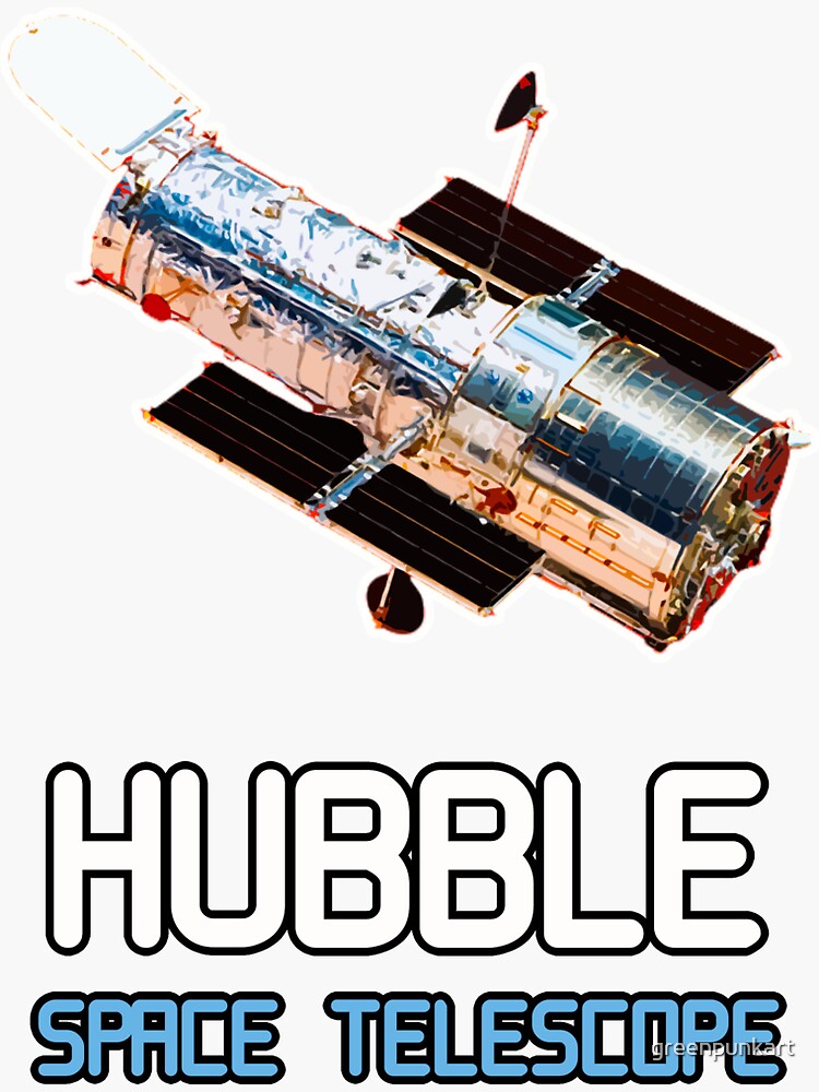 "Hubble space telescope" Sticker for Sale by greenpunkart | Redbubble