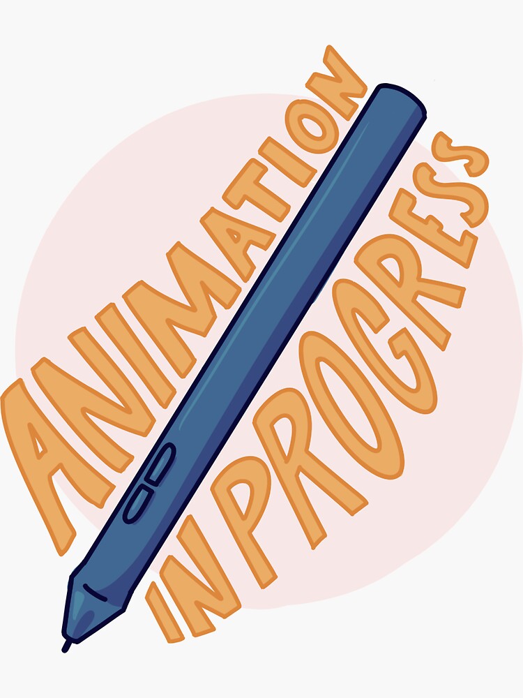 "Animation in Progress " Sticker for Sale by DrenCartoons | Redbubble