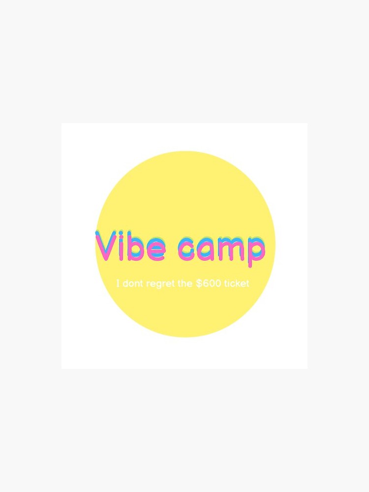 "vibe camp - no ragrets" Sticker for Sale by shopneutral | Redbubble