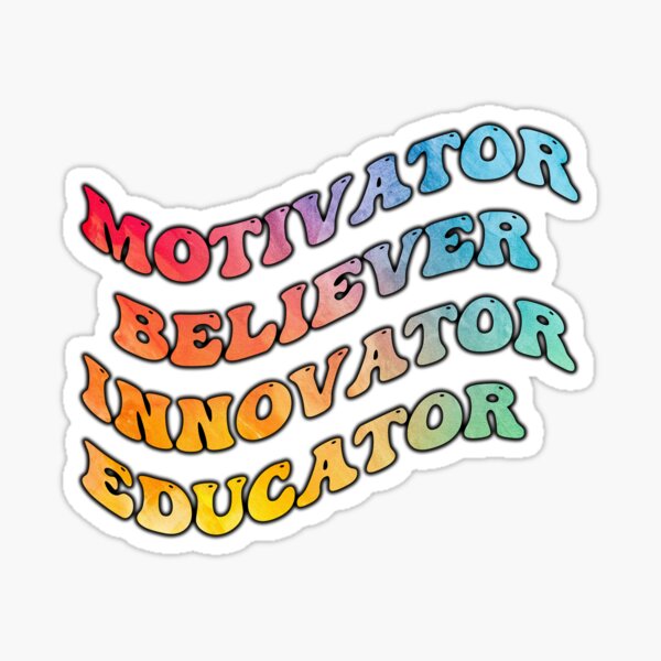 "Believer Motivator Innovator Educator - School 2023" Sticker for Sale ...