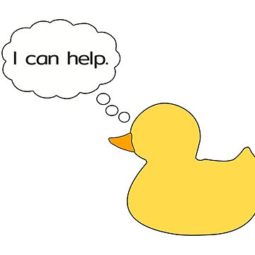 "Rubber Ducky - I Can Help (Developer or Emotional Support Duck ...