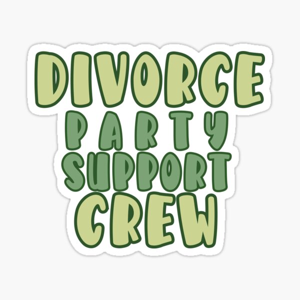 "Divorce Party Support Crew" Sticker for Sale by DiensDesign | Redbubble