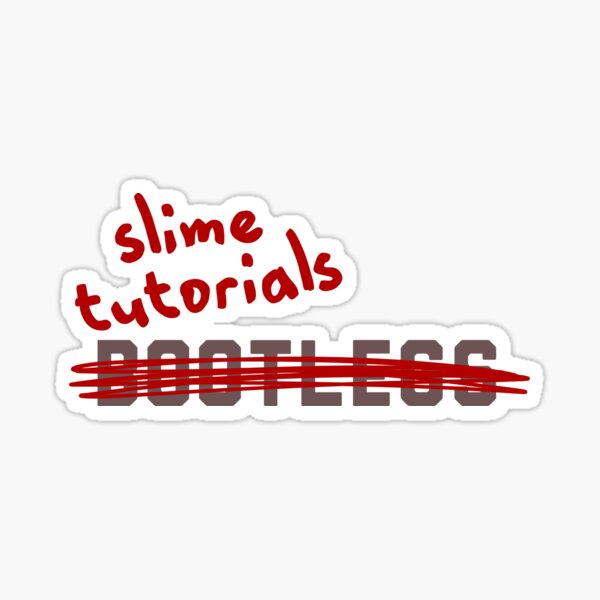 "Bootlegs slime tutorial " Sticker for Sale by Becky-Marie | Redbubble
