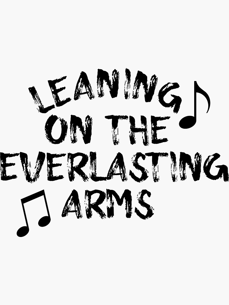 "Hymn Art: Leaning on the Everlasting Arms" Sticker for Sale by ...