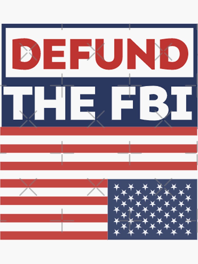 "Defund The Fbi American Flag" Sticker for Sale by Qualityarea | Redbubble