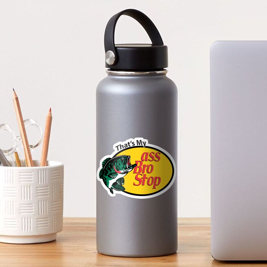 "That's My Ass Bro Stop, thats my ass bro stop" Sticker for Sale by ...