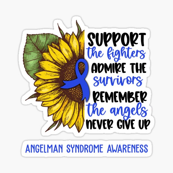 "Angelman Syndrome Awareness - Support the Fighters Admire the ...