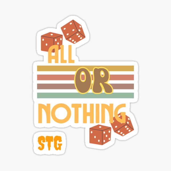 "STG All or Nothing Smashing tha Gas" Sticker for Sale by STG2022 ...