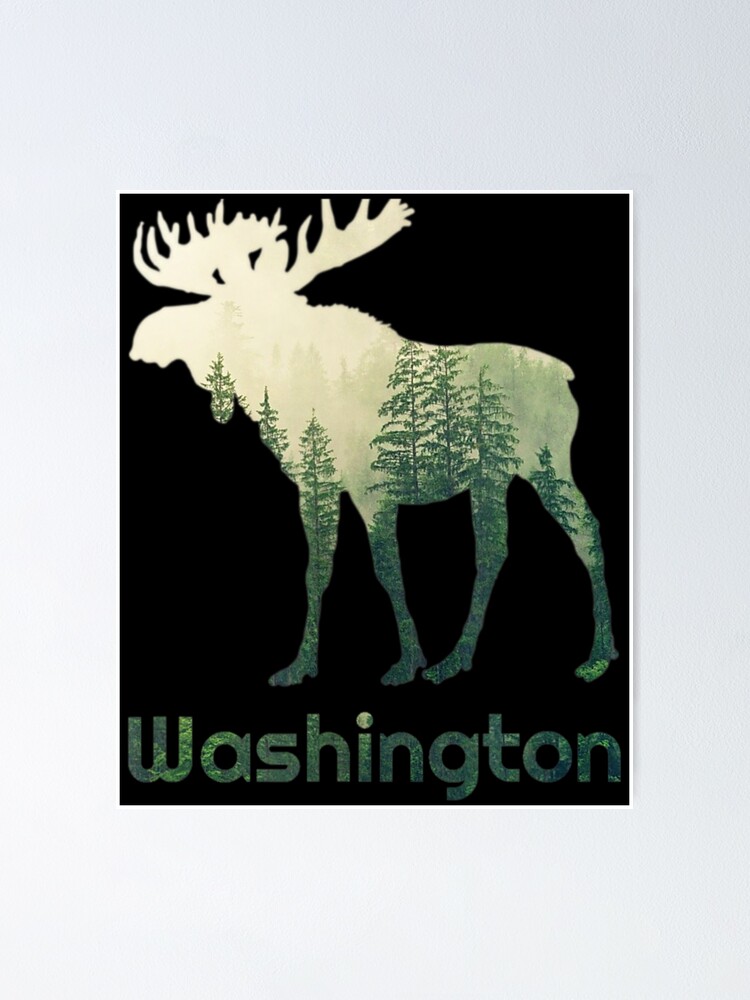 "State Of Washington Moose Forest Tree Hunter Wildlife" Poster for Sale ...