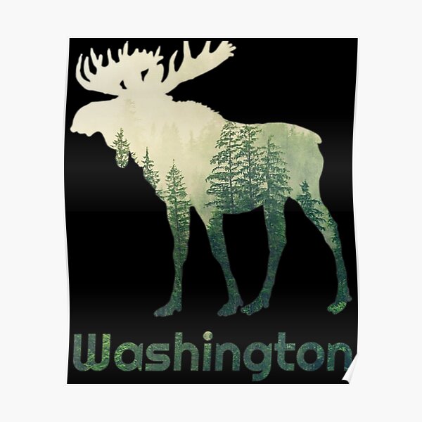"State Of Washington Moose Forest Tree Hunter Wildlife" Poster for Sale ...