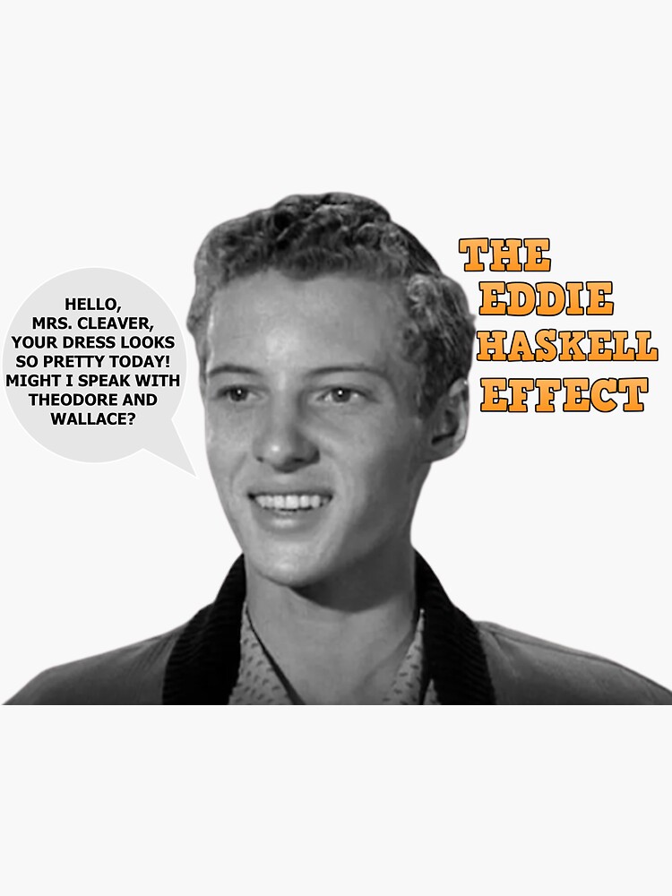 The Eddie Haskell Effect Sticker For Sale By Davetimberwolf Redbubble
