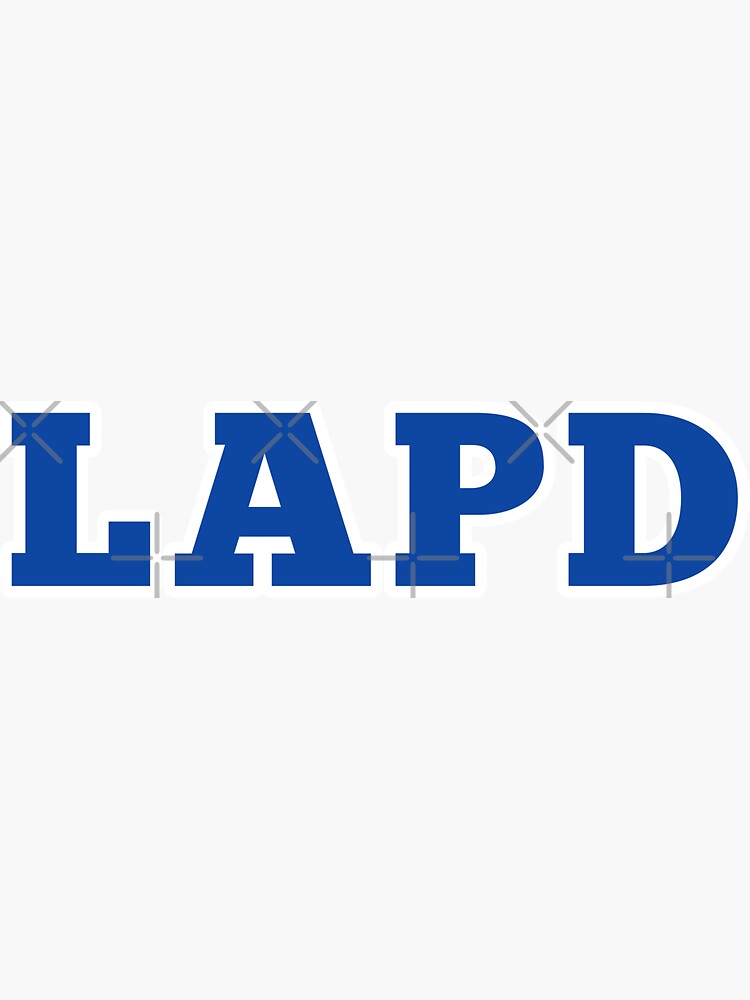 "Lapd / Lapd Los Angeles / Los Angeles / Lapd Design" Sticker for Sale ...