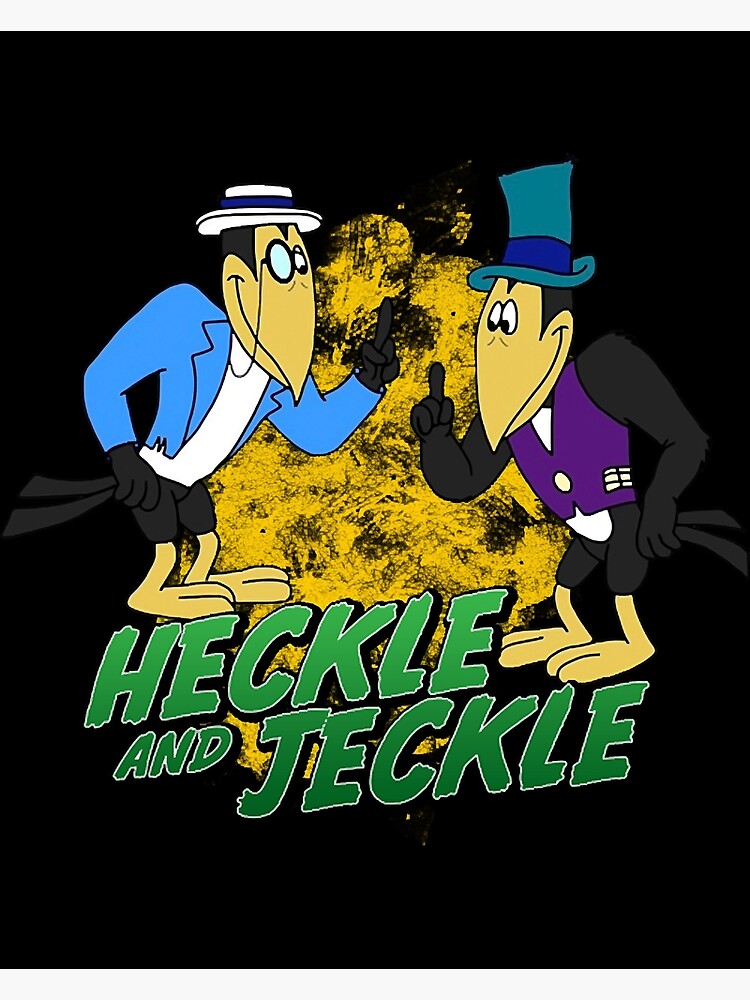 "Heckle And Jeckle" Poster for Sale by ebe43goyn | Redbubble