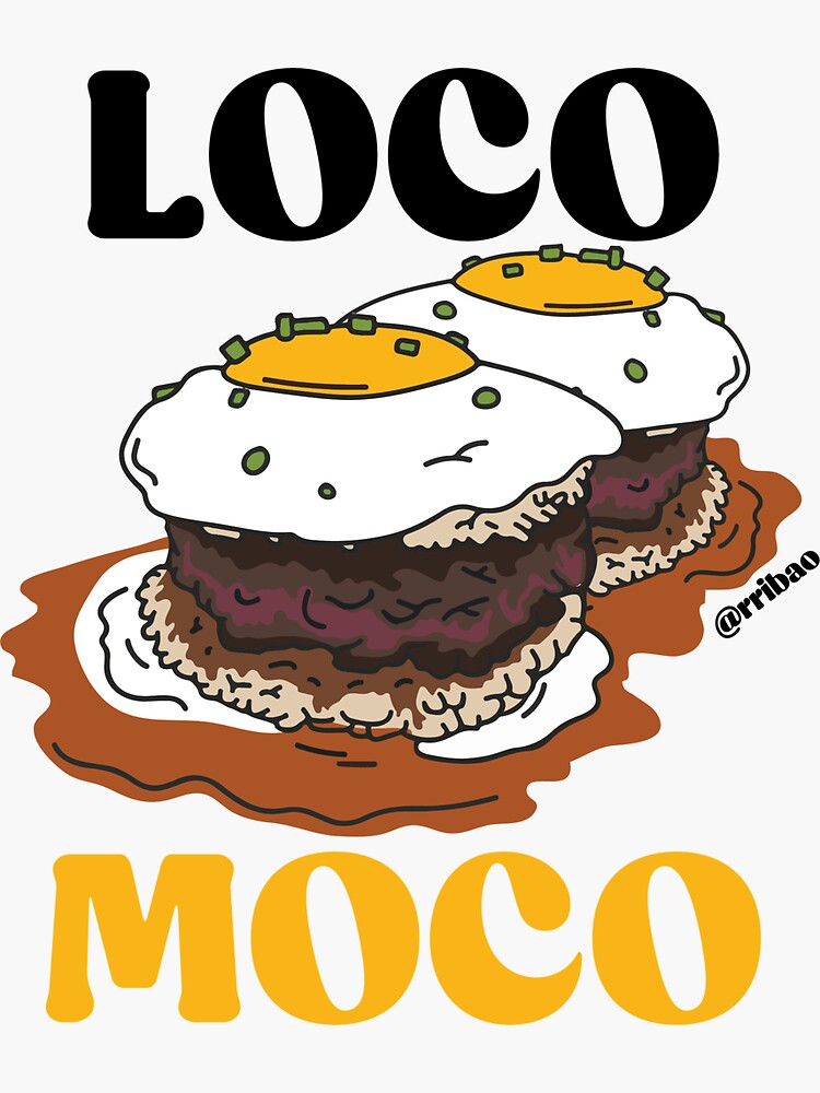 "Da Loco Moco " Sticker for Sale by RobertR-Designs | Redbubble
