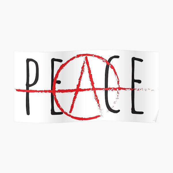 "Peace/Anarchy" Poster by doma-ka | Redbubble