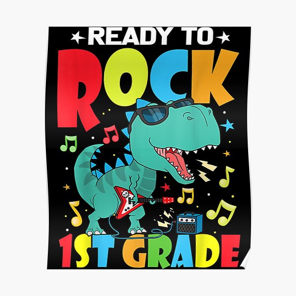 "Ready To Rock 1st Grade Dinosaur Back To School Boys " Poster for Sale ...