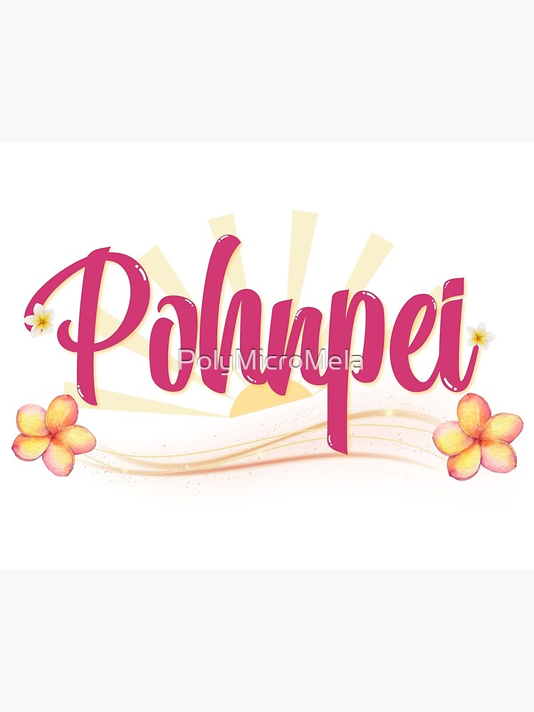 "Pohnpei" Poster for Sale by PolyMicroMela | Redbubble
