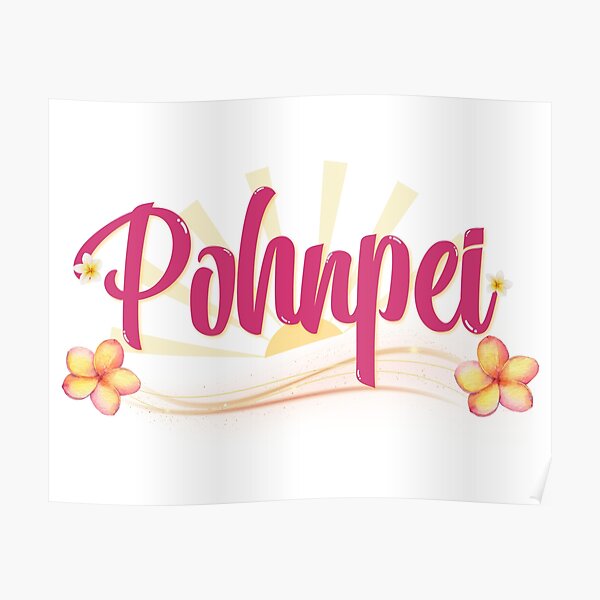 "Pohnpei" Poster for Sale by PolyMicroMela | Redbubble