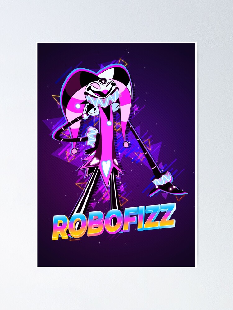 "Robo Fizz | Hazbin Hotel" Poster for Sale by Fish6SticksP | Redbubble
