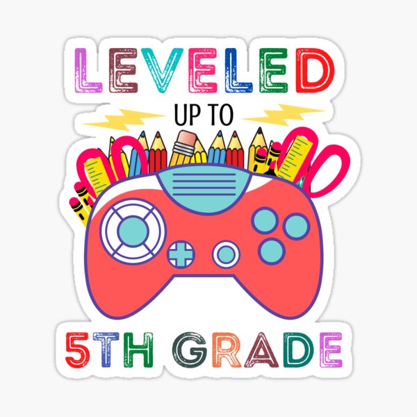 "Back to School Gamers Leveled Up To 5th Grade" Sticker for Sale by ...