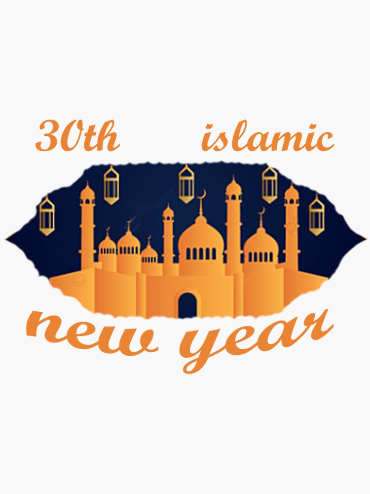 "30th islamic new year happy day islamic new year day " Sticker for ...