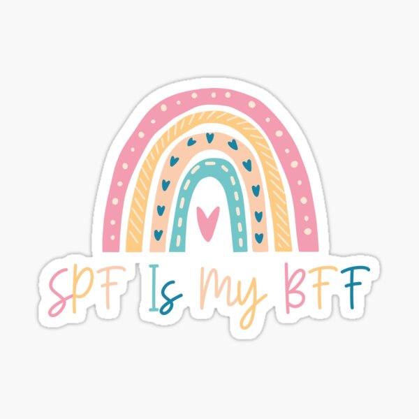 "SPF Is My BFF Dermatology" Sticker for Sale by YA-ART | Redbubble