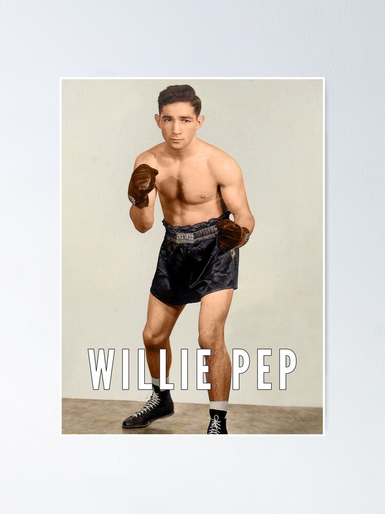 "The Legendary Willie Pep- Boxing Legend Colorized" Poster for Sale by ...