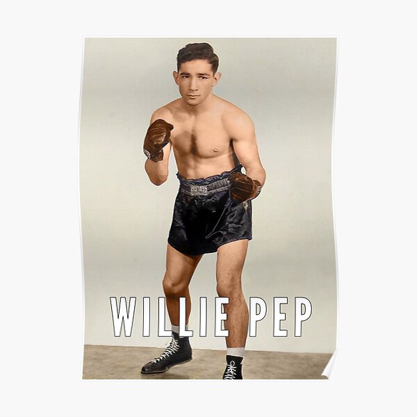 "The Legendary Willie Pep- Boxing Legend Colorized" Poster for Sale by ...