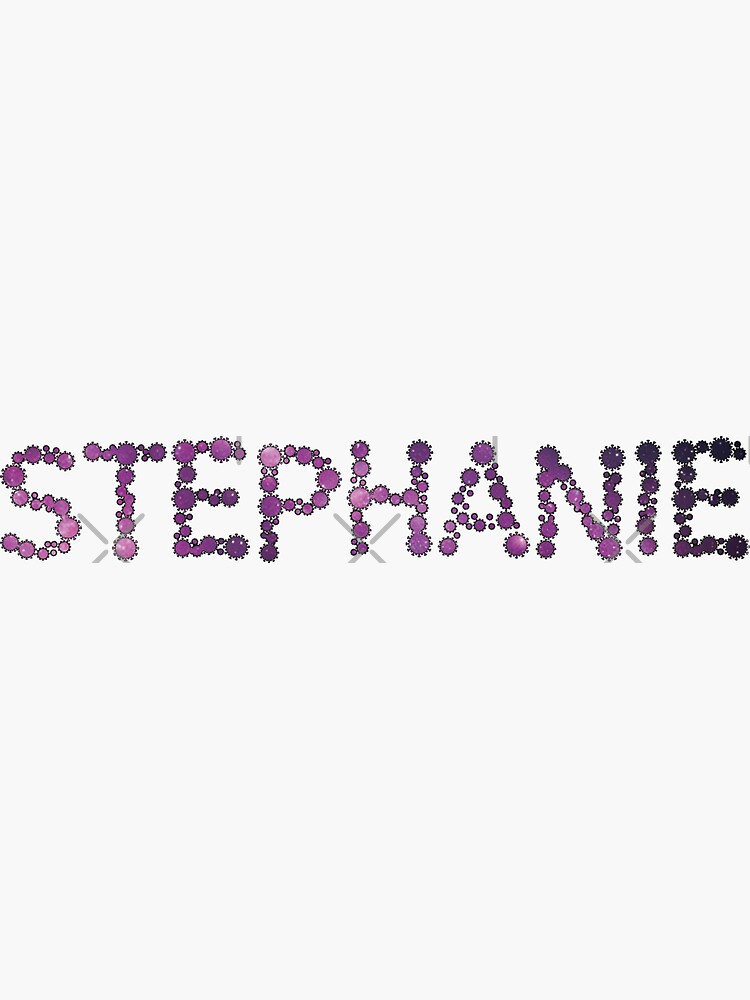 "STEPHANIE Name III - My name is STEPHANIE - typography name - Galaxy ...