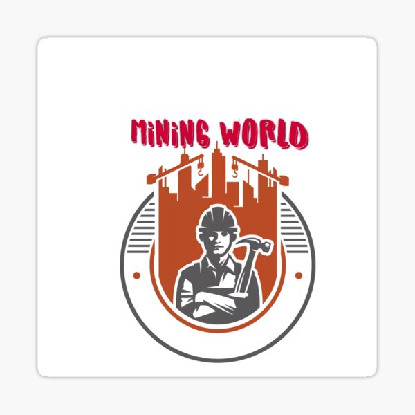 Mining Sticker For Sale By Designingshop1 Redbubble